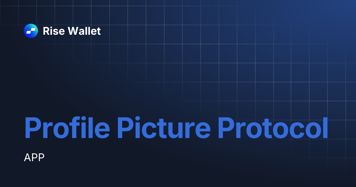 Profile Picture Protocol | Rise Wallet
