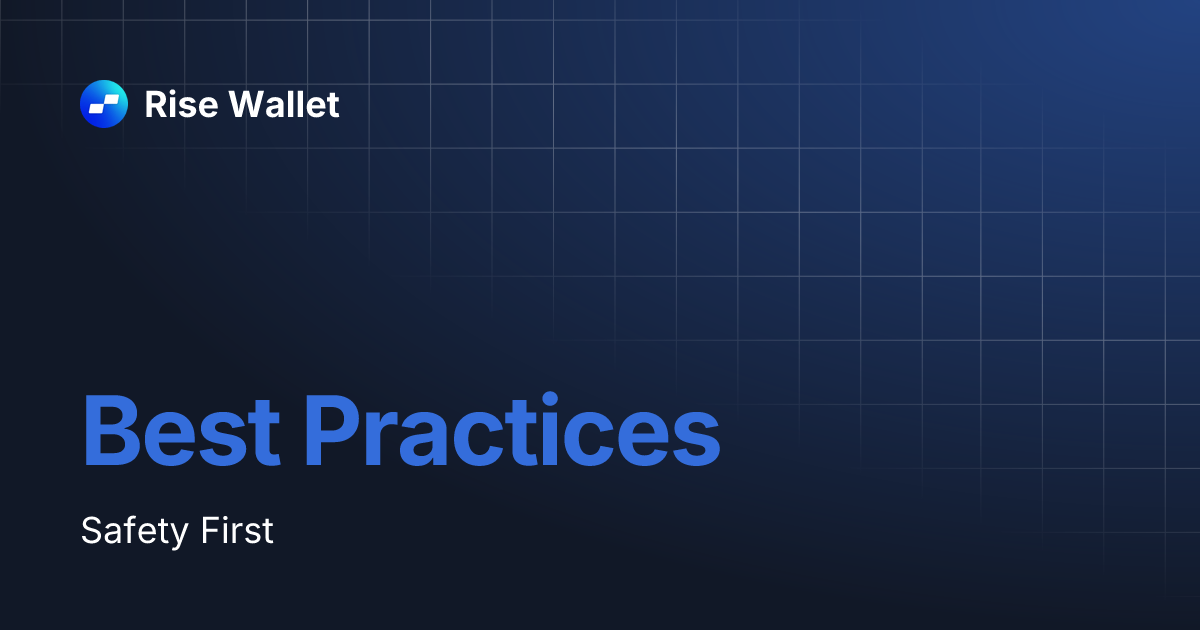 Best Practices | Rise Wallet